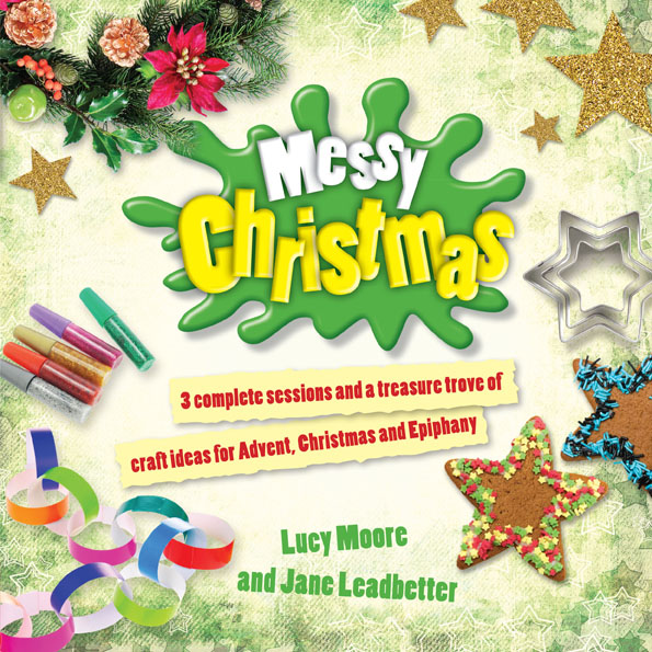 Messy Christmas - Messy Church : Messy Church