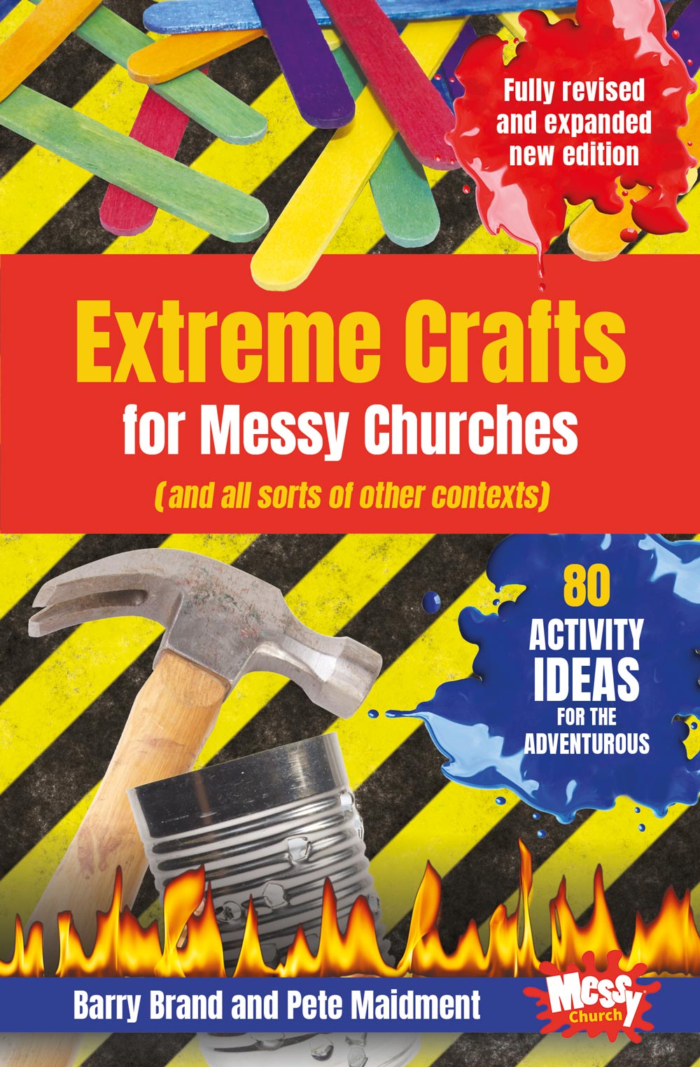 Extreme Crafts for Messy Churches - 80 activity ideas for the ...