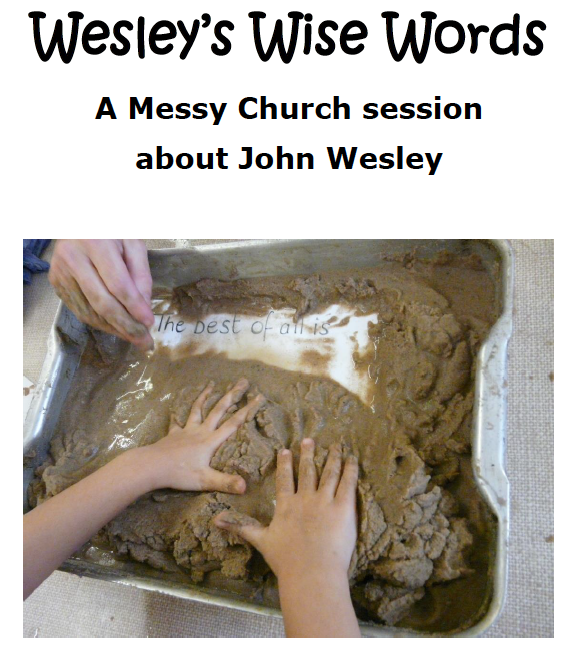 Wesley's Wise Words - Messy Church : Messy Church