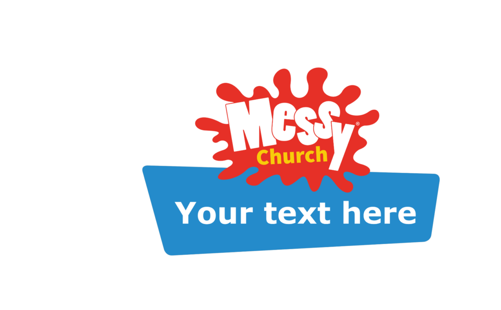 Request your customised Messy Church logo - Messy Church : Messy Church